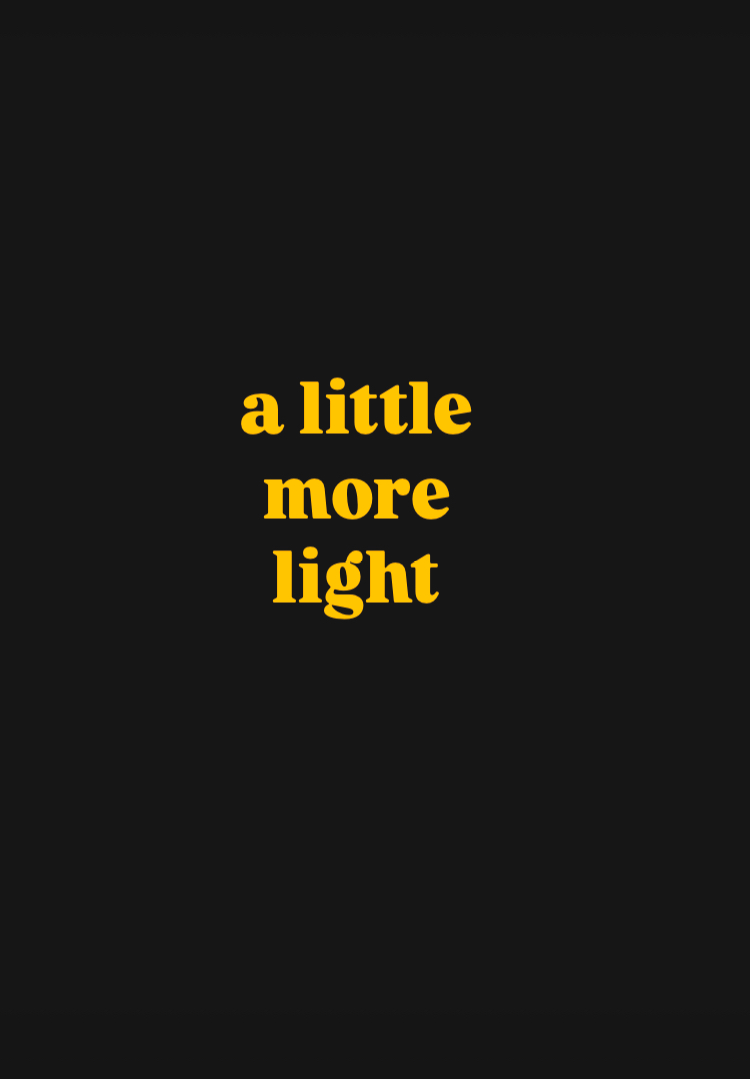 a little more light - by Syd Atlas - Syd’s Substack