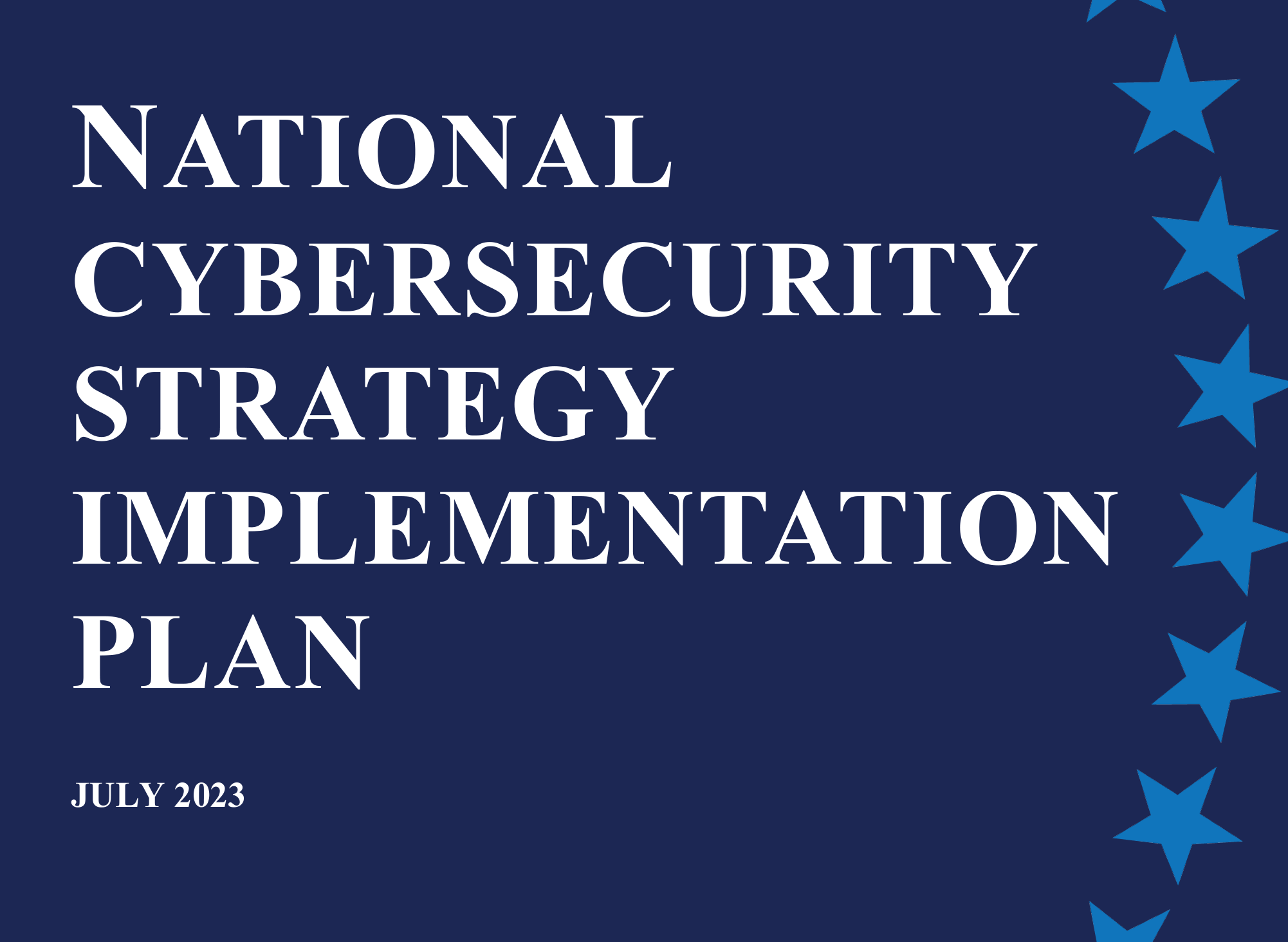 Striving Towards Implementing the National Cybersecurity Strategy (NCS)