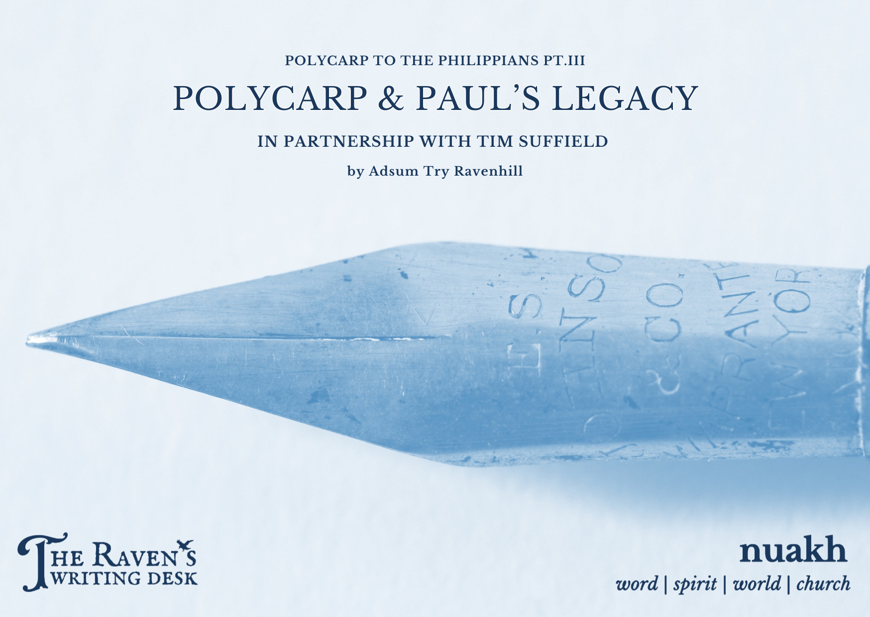 Polycarp and Paul’s Legacy (Polycarp pt.III)