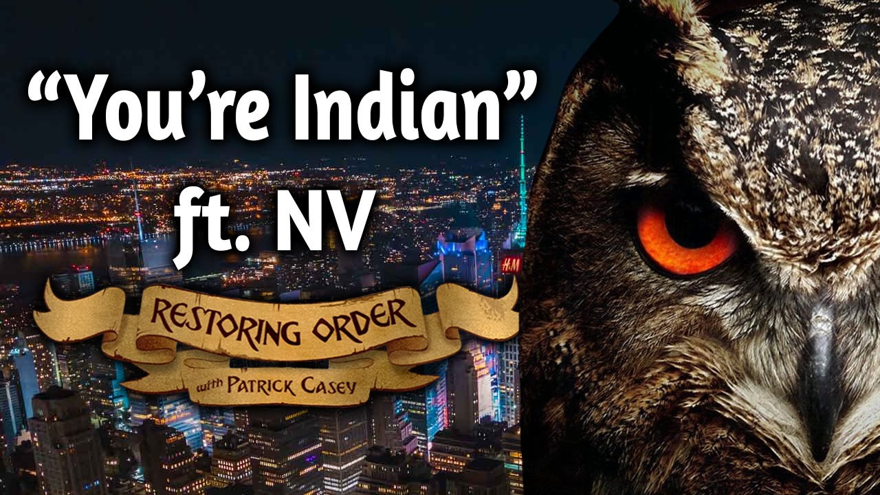 "You're Indian" ft. Nightmare Vision - by Patrick Casey
