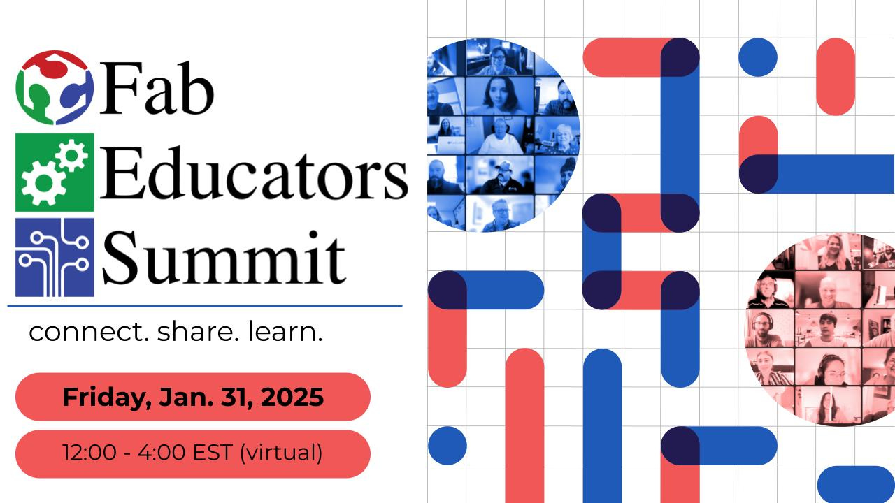 Upcoming Fab Educators Summit - MakerEd