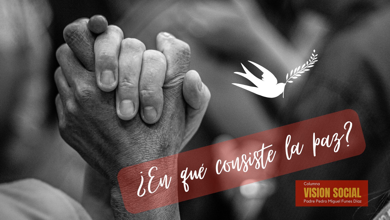 ¿En qué consiste la paz? - by Visión Social