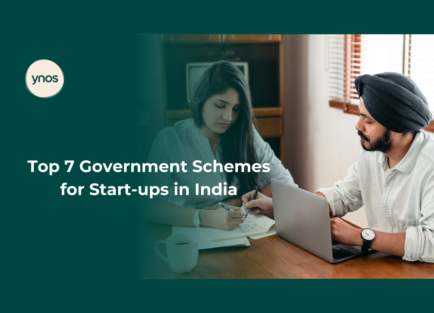 Top 7 Government Schemes for Start-ups in India - by ynos
