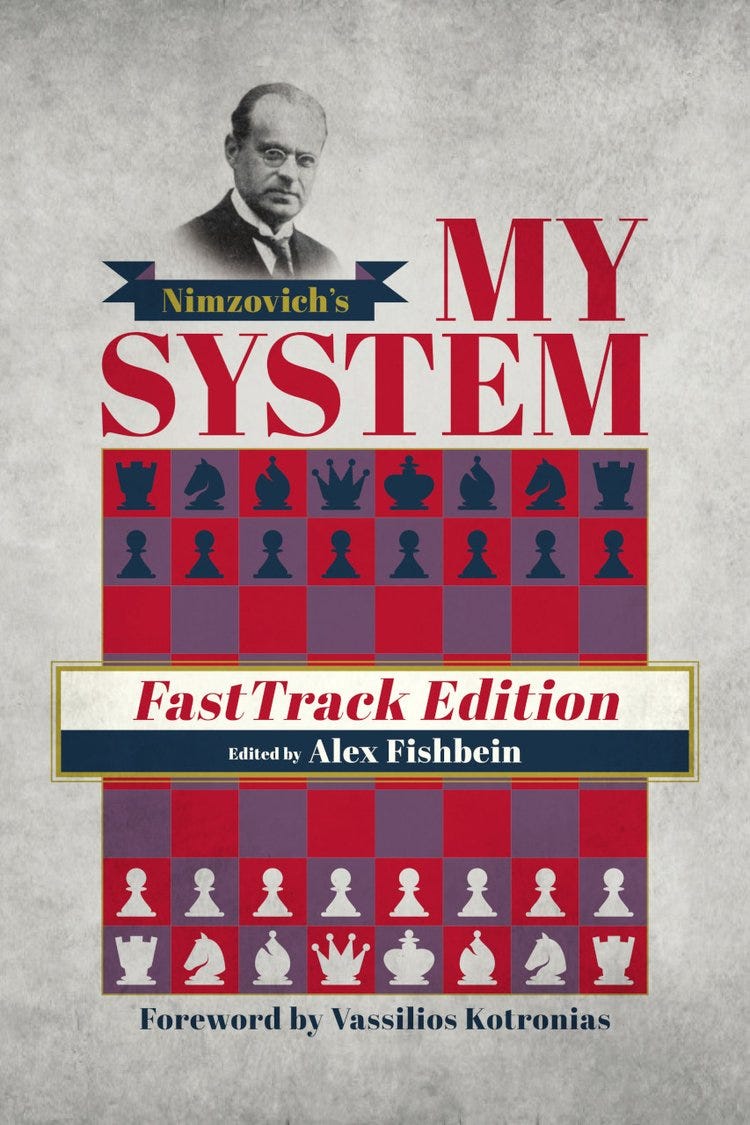 Book Review: Nimzovich's My System FastTrack Edition, Edited by Alex ...