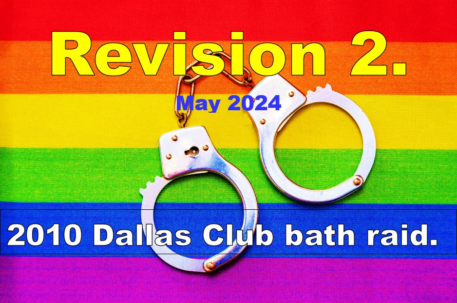 Expanded History of the 2010 Dallas Bath House Raid. Updated.