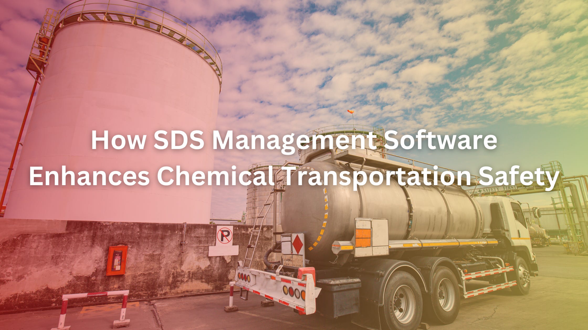How SDS Management Software Enhances Chemical Transportation Safety