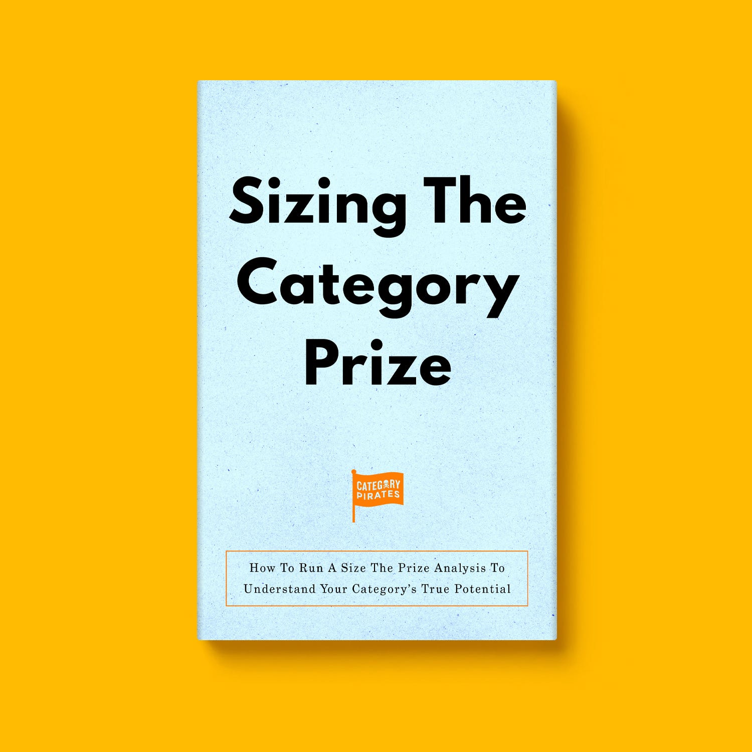 Sizing The Category Prize: How To Run A Size Of Prize Analysis To ...
