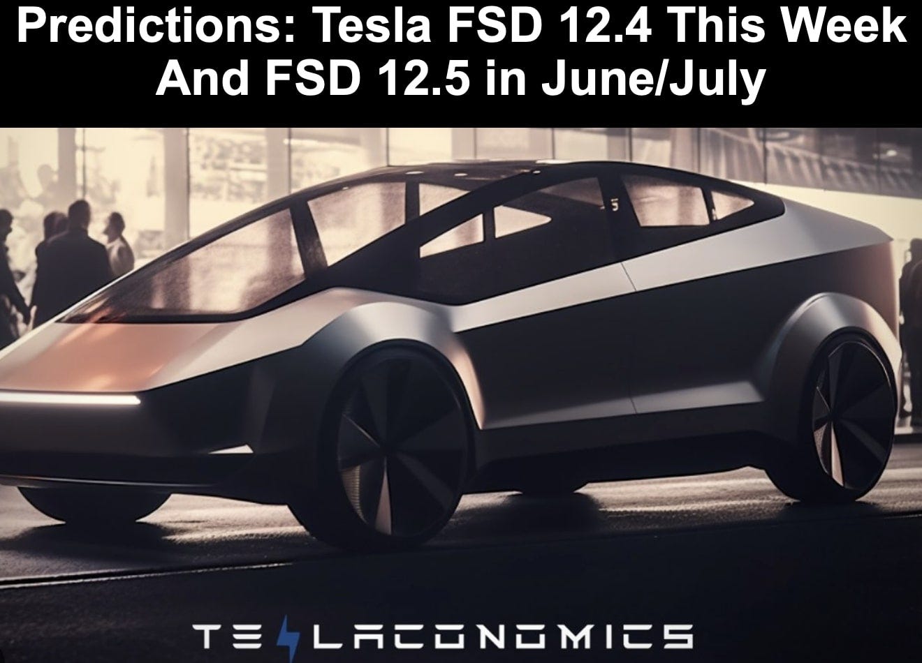 This Week for Tesla FSD 12.4? - by NextBigFuture