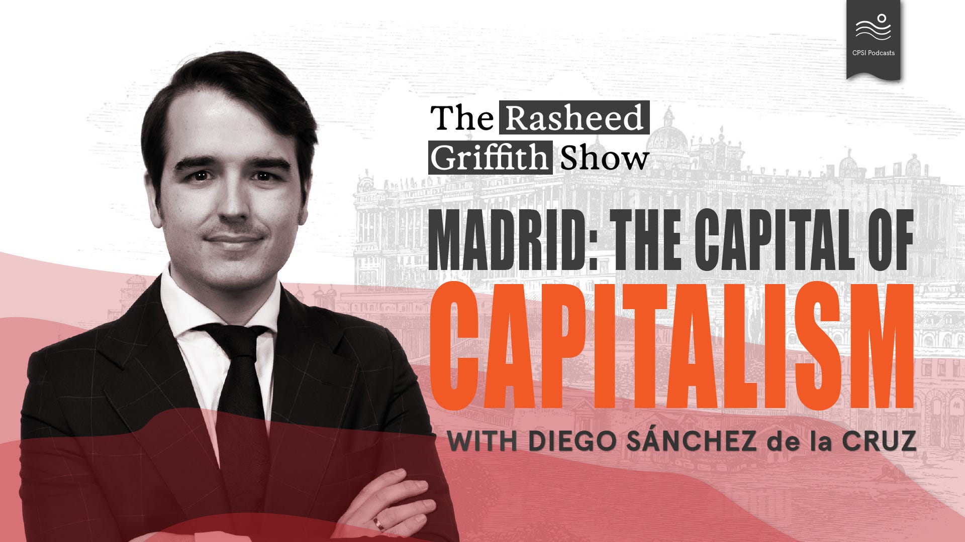 Madrid: The Capital Of Capitalism - by Rasheed Griffith