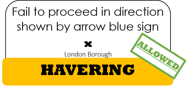 London Borough of Havering: Fail to proceed in direction shown by arrow ...