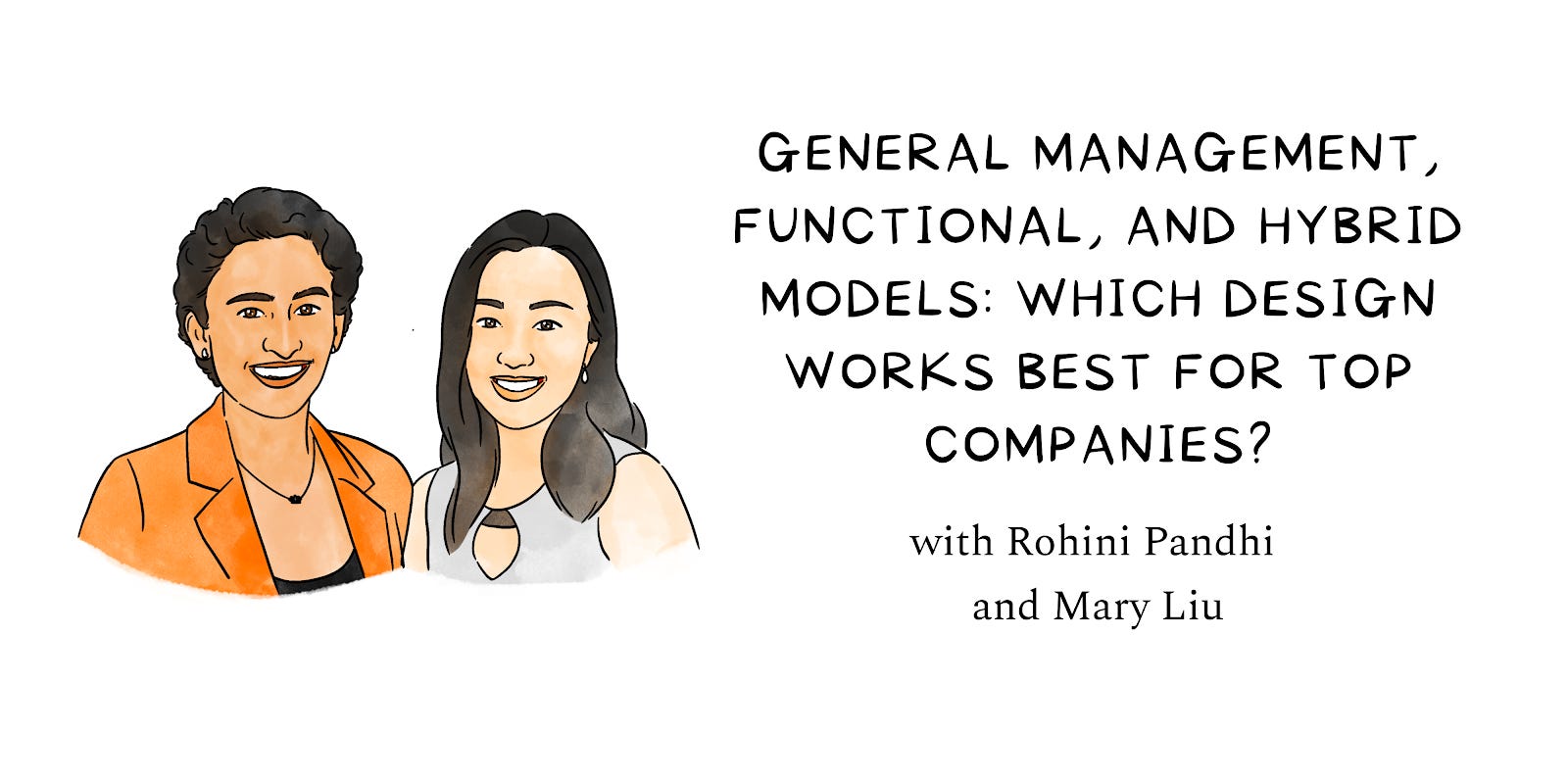 General management, functional, and hybrid models: Which org design ...