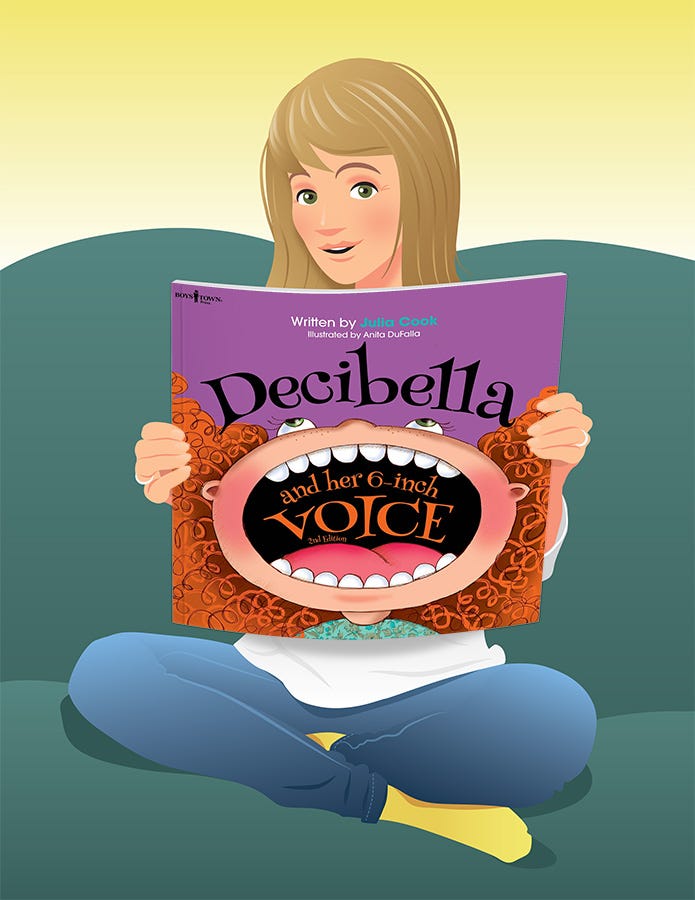 Decibella and Her 6-Inch Voice - by Julia Cook