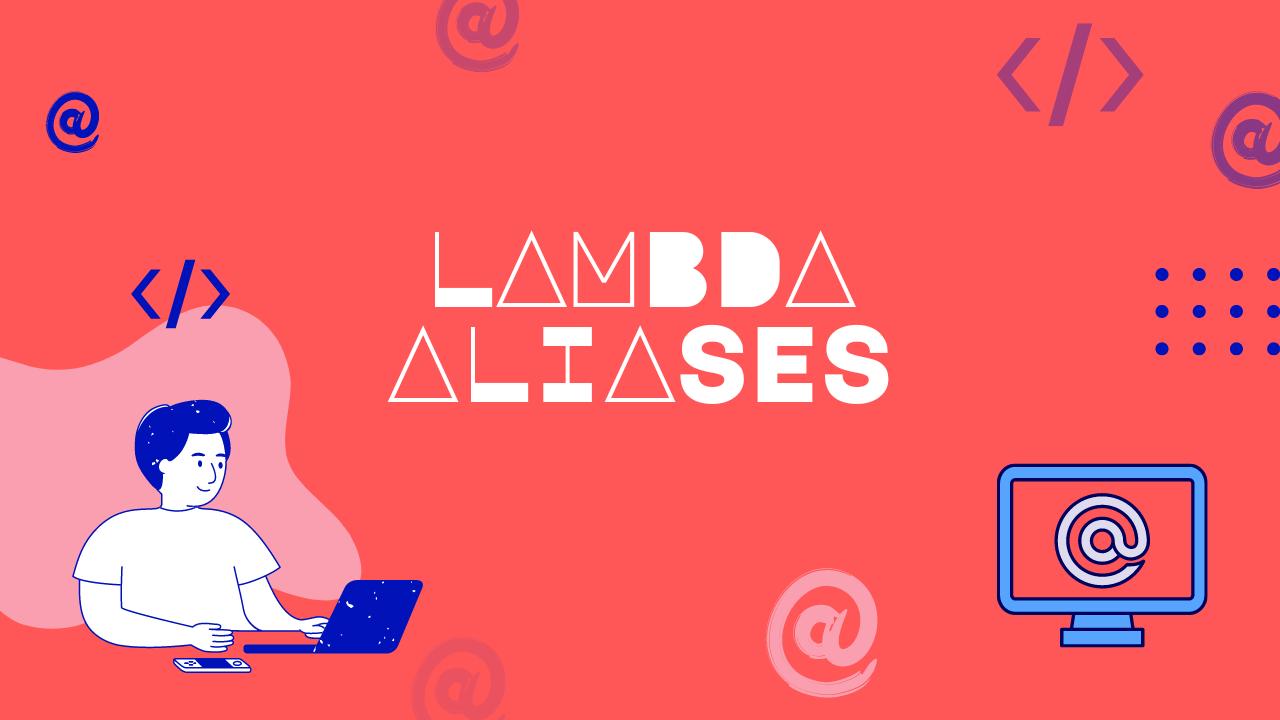 What Are Aliases In Aws Lambda And How To Use Them