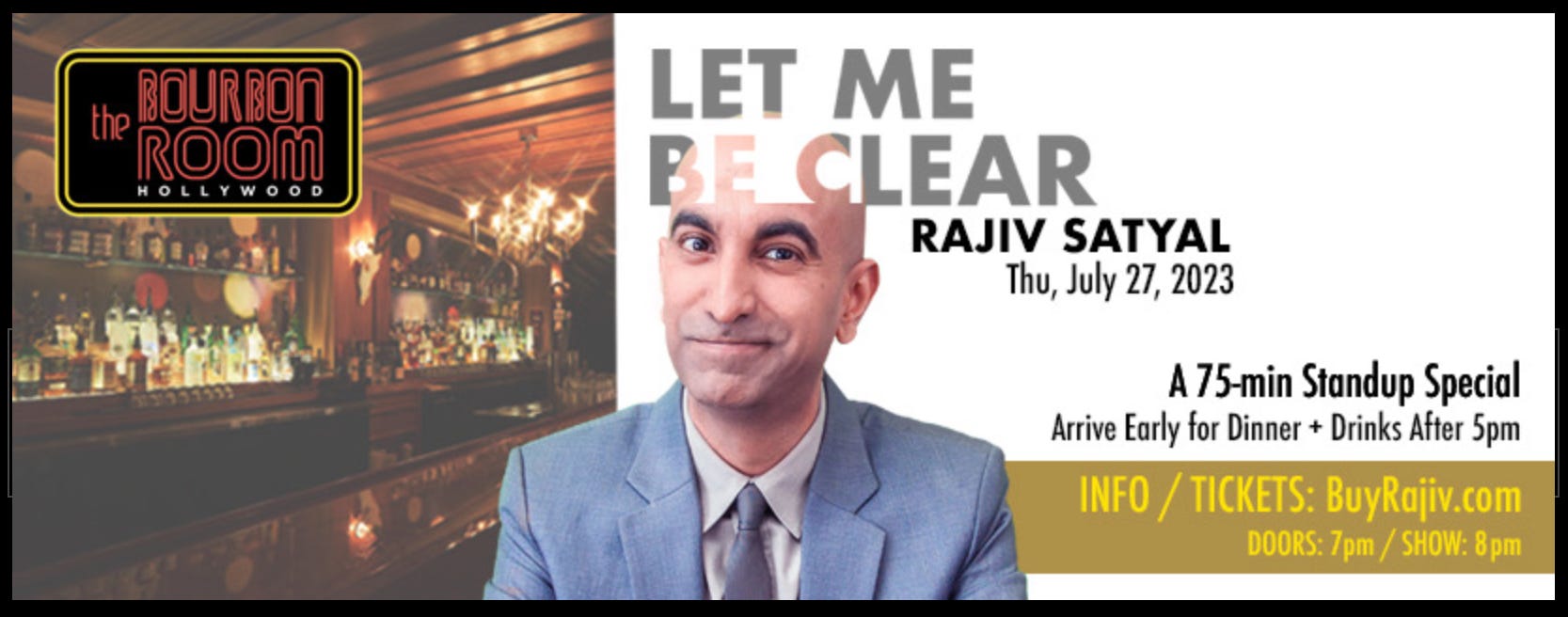 Comedian Rajiv Satyal Headlines Hollywood - by Rajiv Satyal