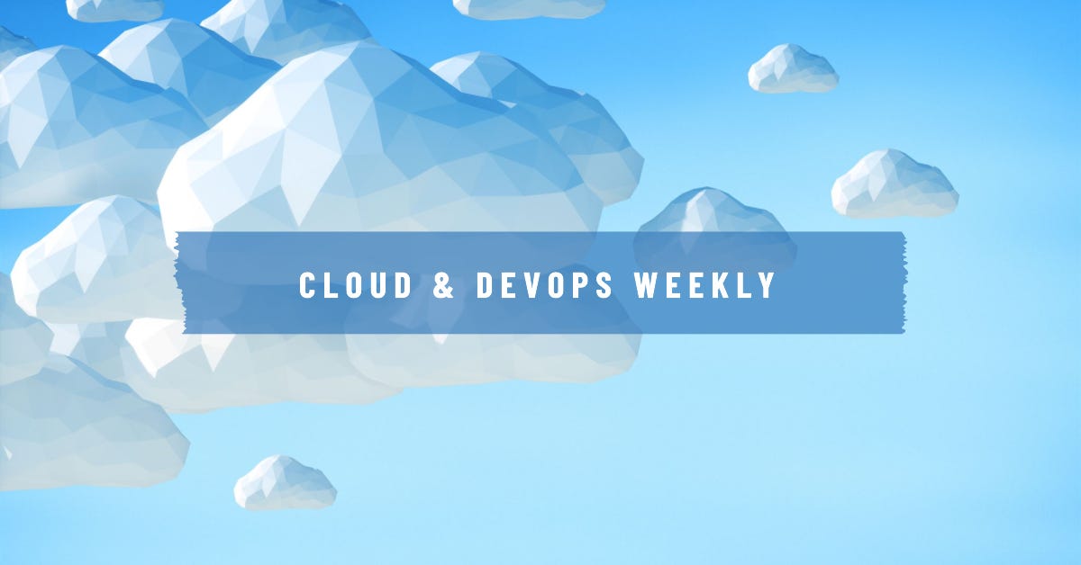The DevOps Letters Weekly #11 - by Maciej Gos