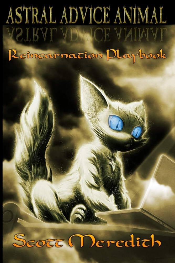 Reincarnation: True yet False - by Scott Meredith Reincarnation: True yet False - by Scott Meredith