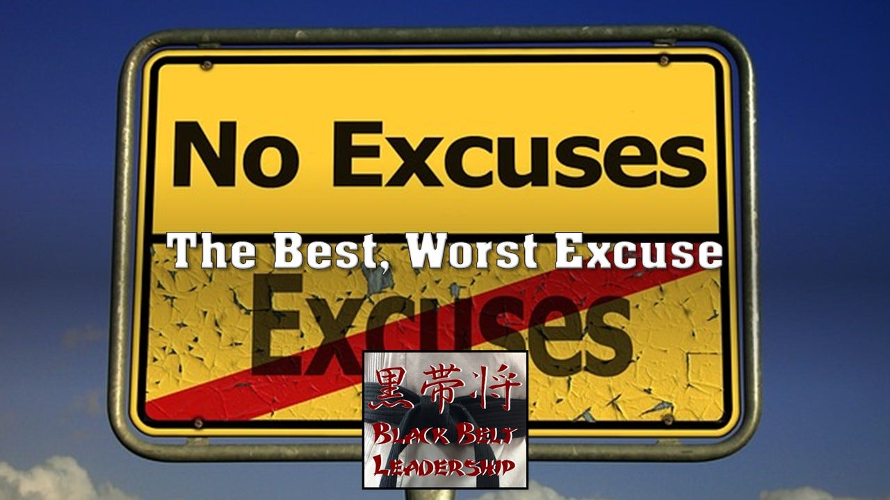 The Best,Worst Excuse - by Dr. John L. Terry, III