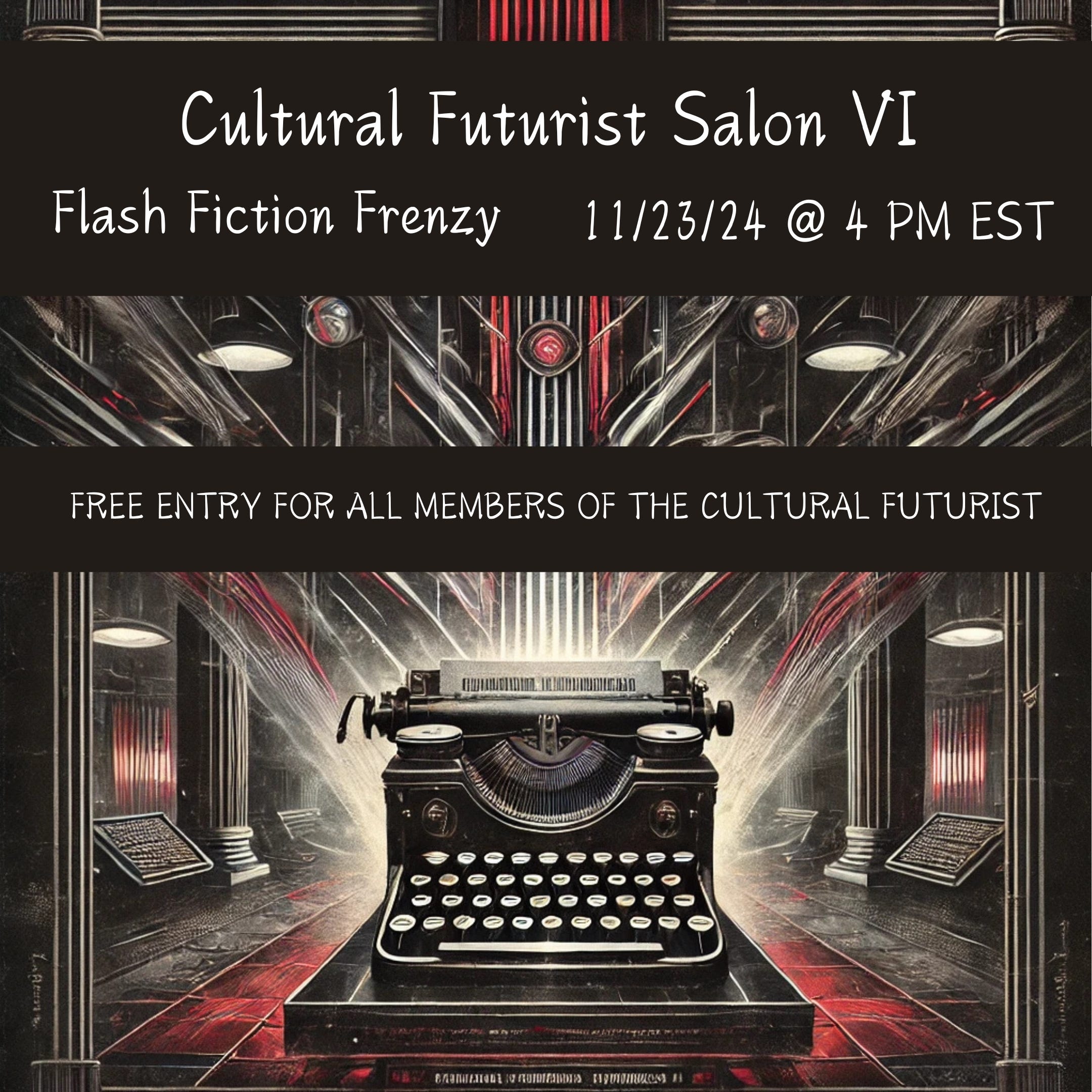 Cultural Futurist Salon VI - Flash Fiction Frenzy