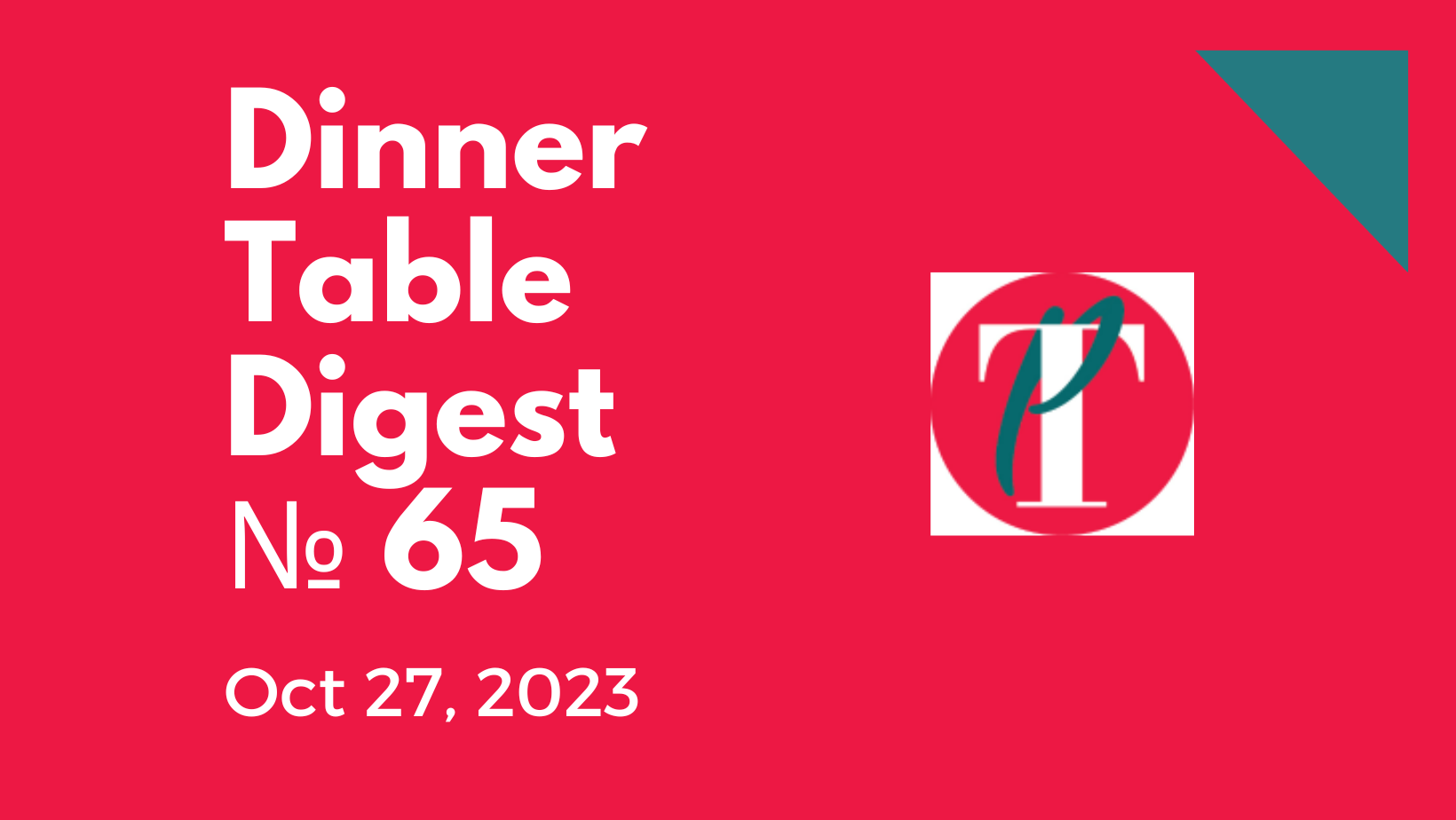 The War in Gaza - Dinner Table Digest № 65