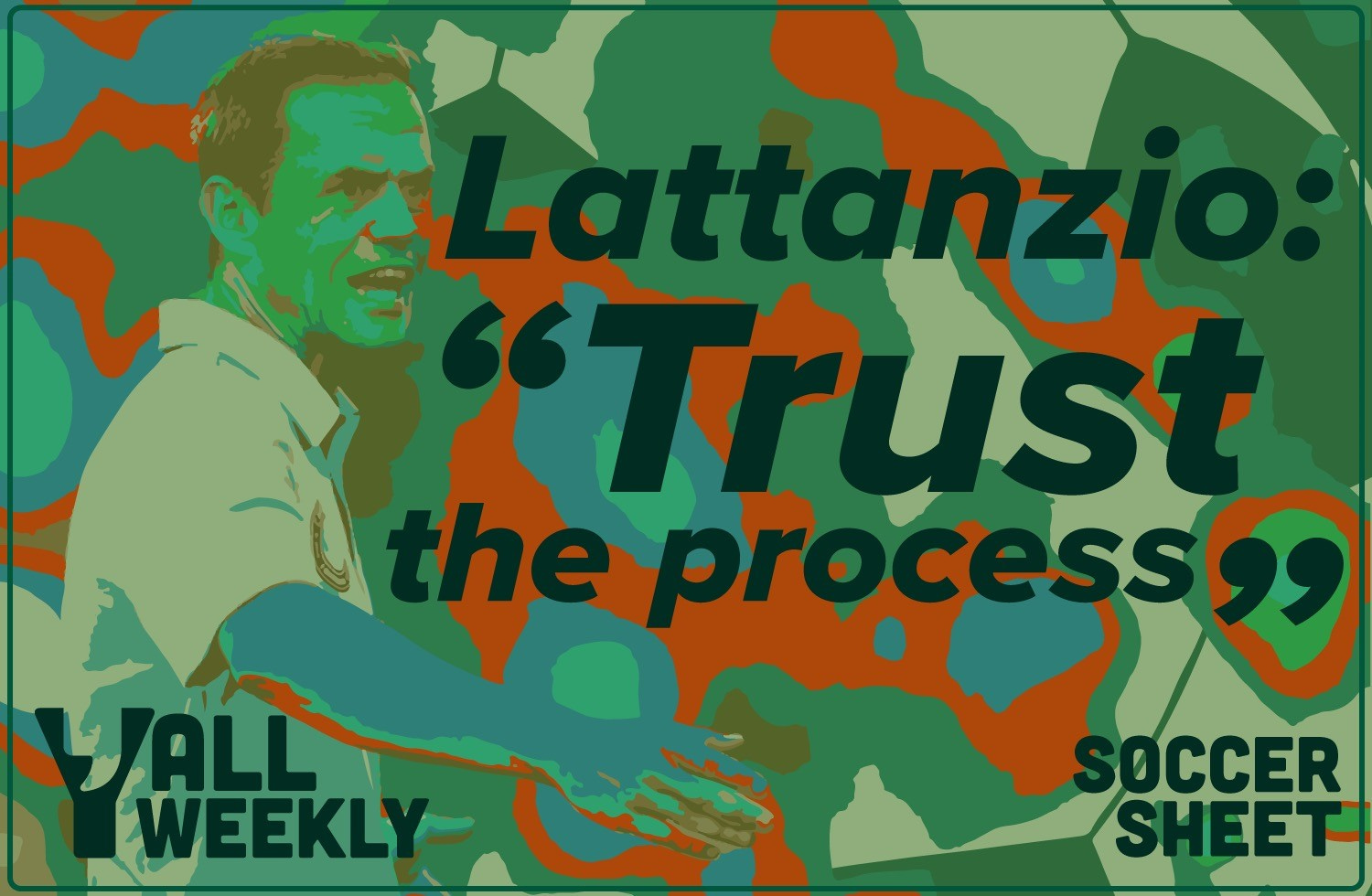 Coach Lattanzio: "Trust the Process" - by Sam Spencer