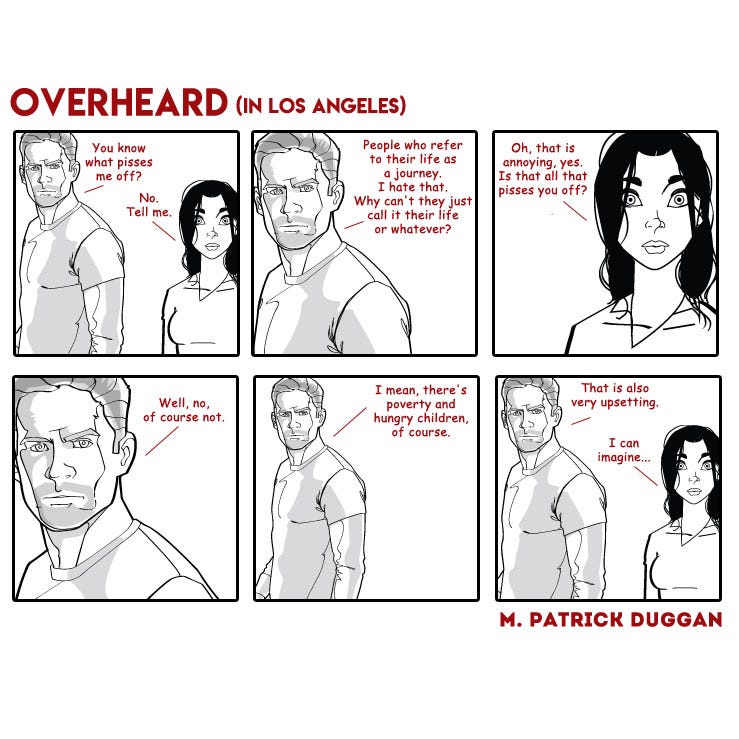 Overheard (in Los Angeles) - by Michael Patrick Duggan