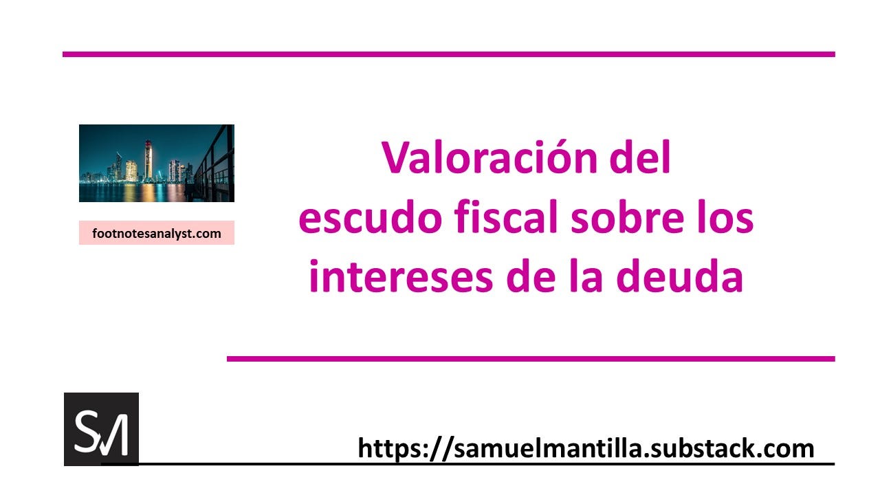 Valoración del escudo fiscal sobre los intereses de la deuda