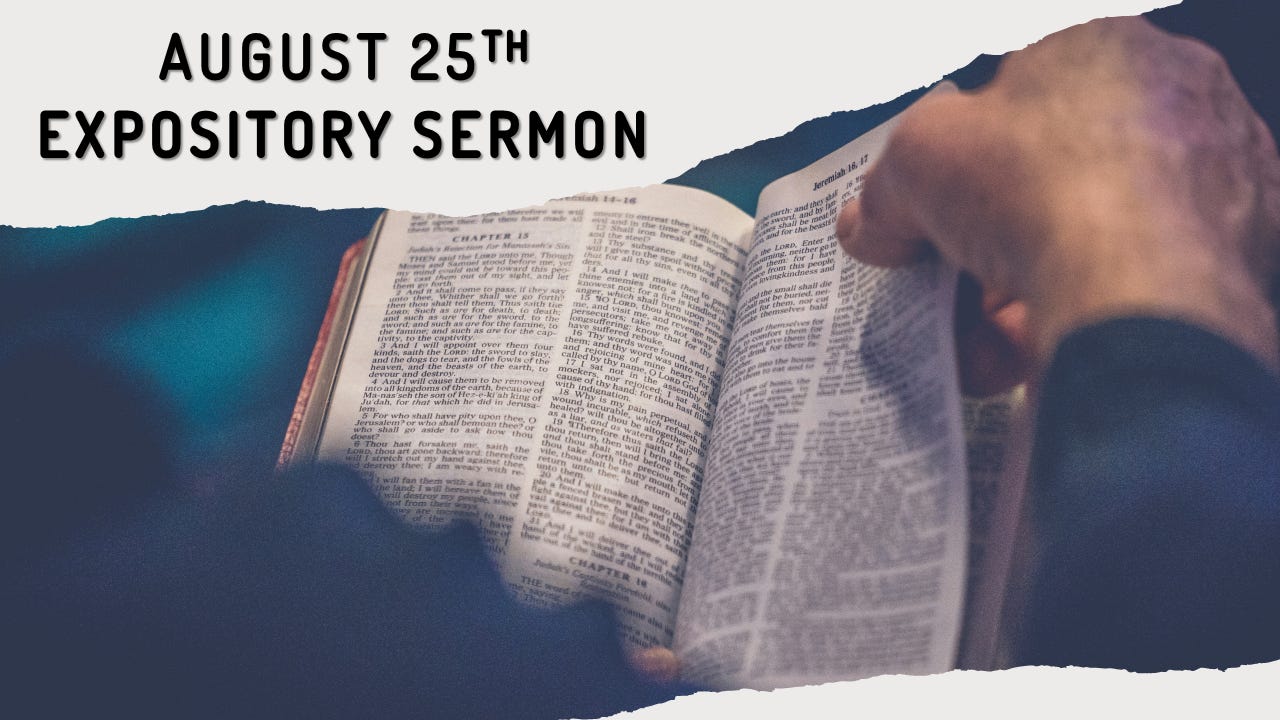 Your August 25th Expository Sermon - The Expository Pulpit