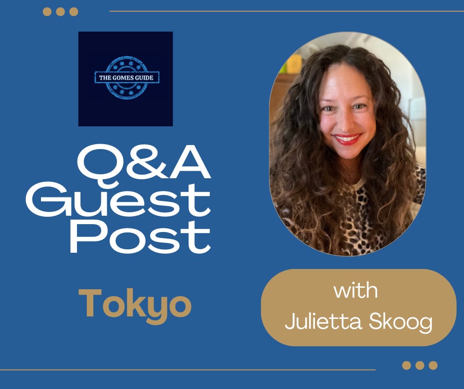 Q&A GUEST POST with Julietta Skoog: Tokyo 🇯🇵