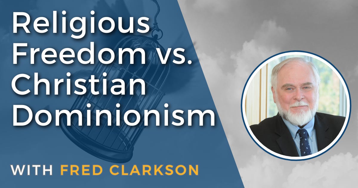 Religious Freedom vs. Christian Dominionism