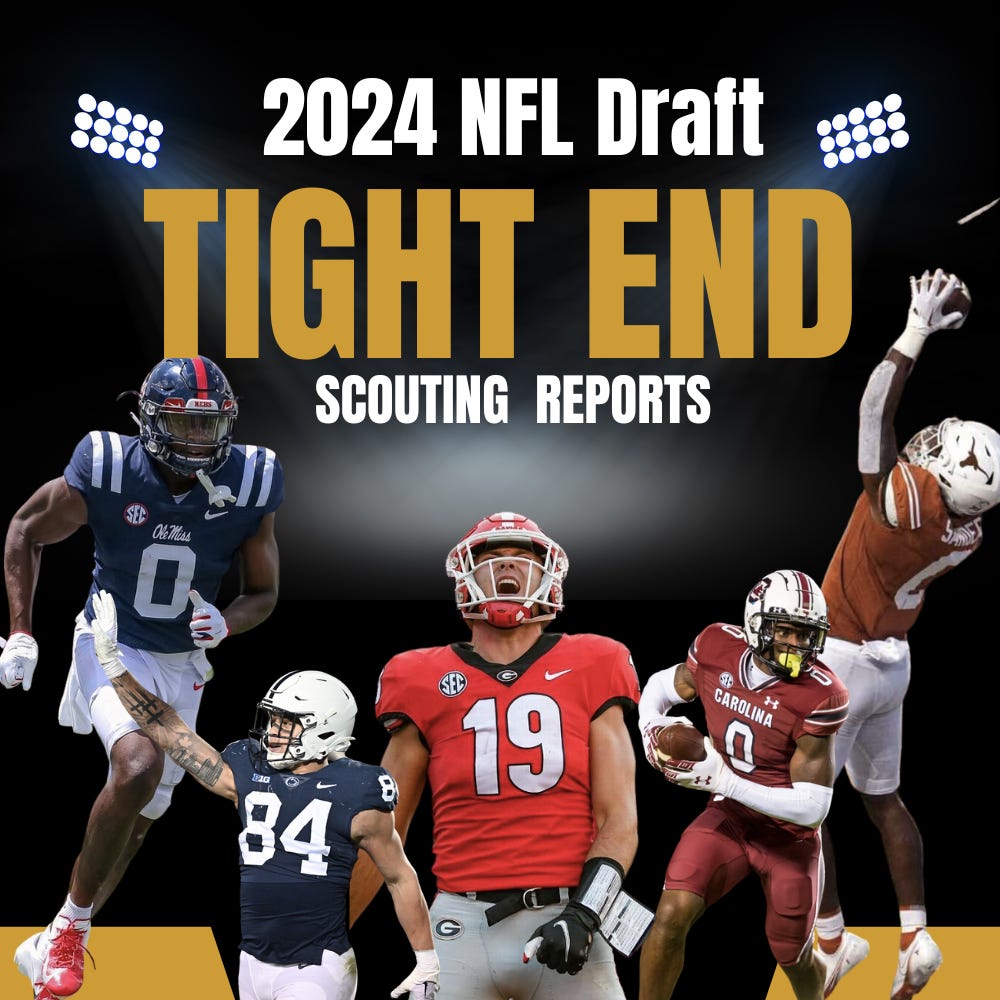 2024 Tight End Scouting Notes - by Mello - The Draft Scout
