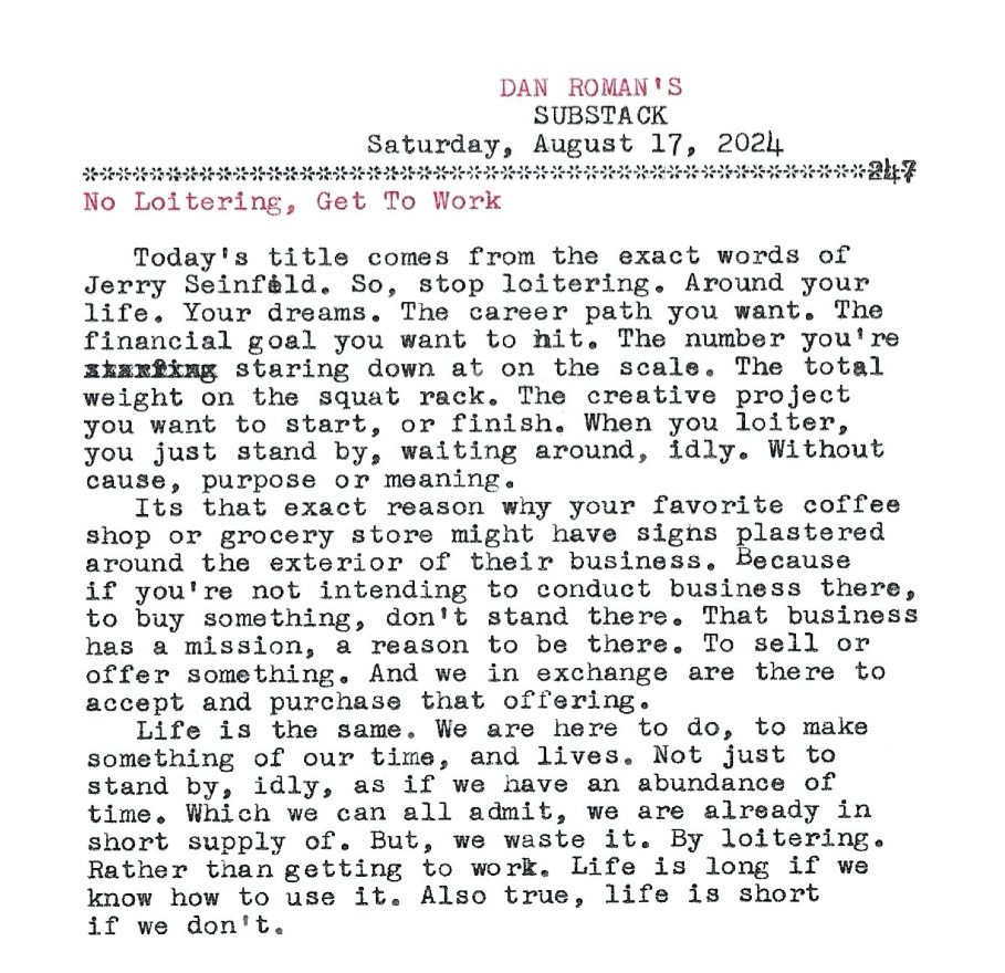 No Loitering, Get To Work - Dan Roman's Substack