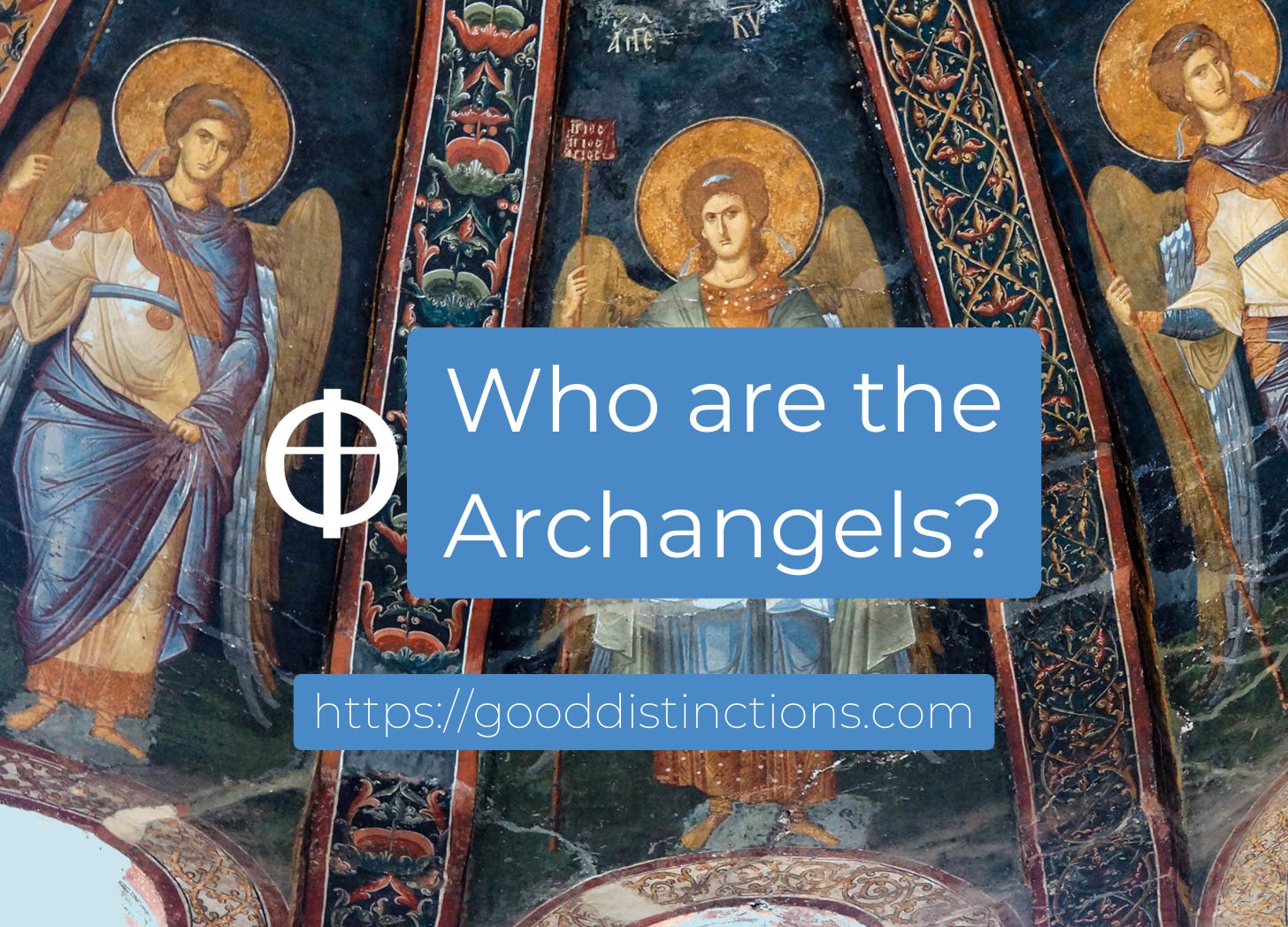 Who are the Archangels? - by Will Wright