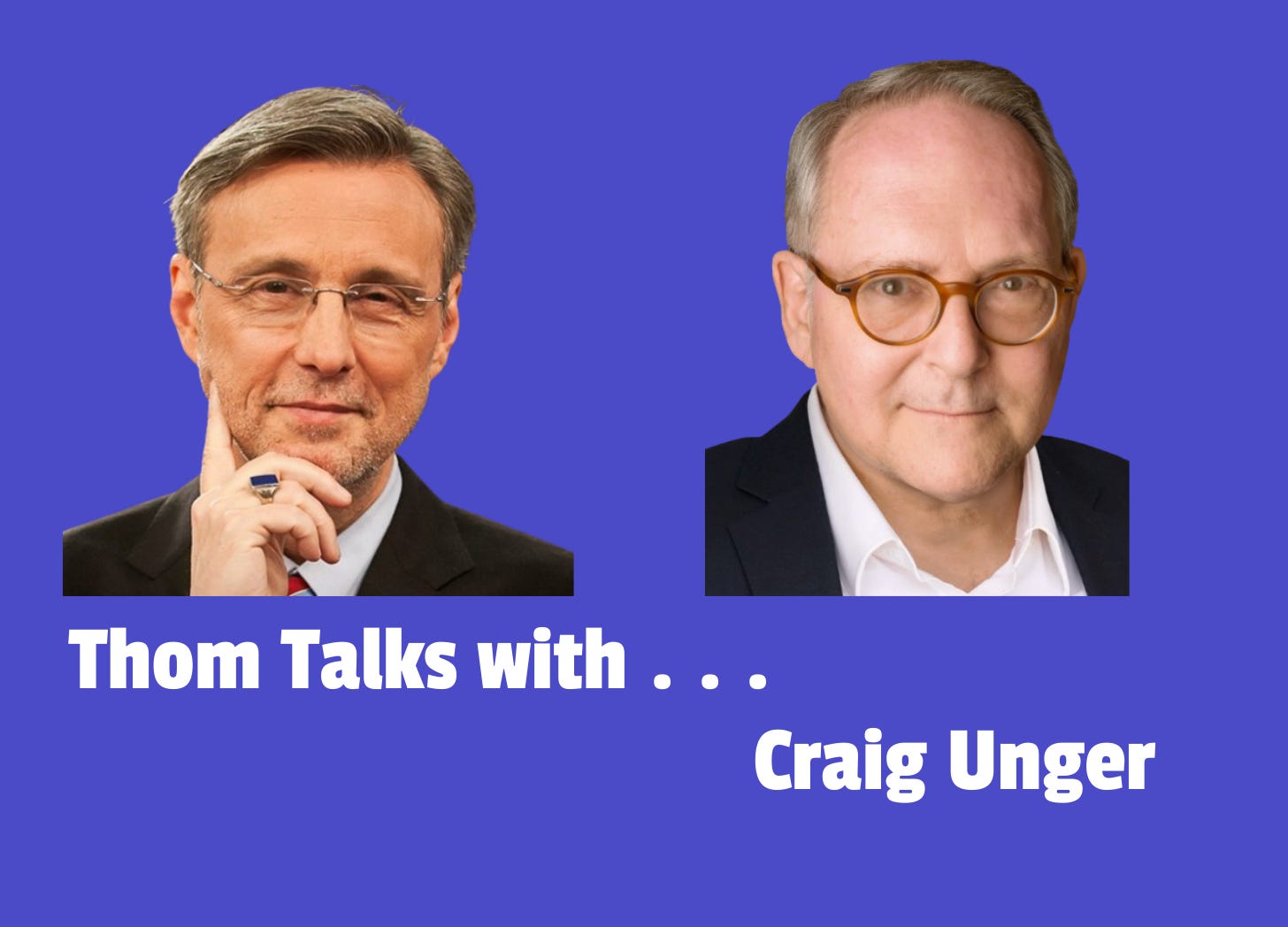 Thom Talks with . . . Craig Unger - by Nigel Peacock