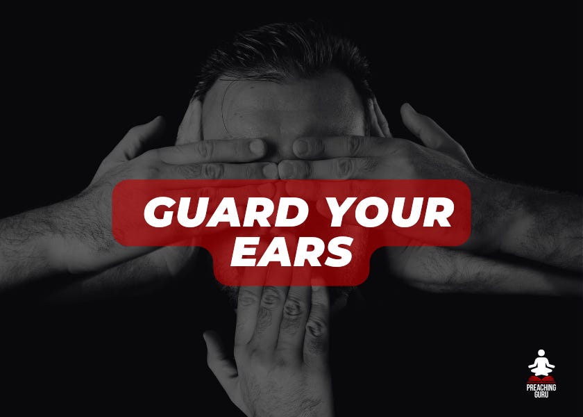 📖 Guard Your Ears - Preaching Guru