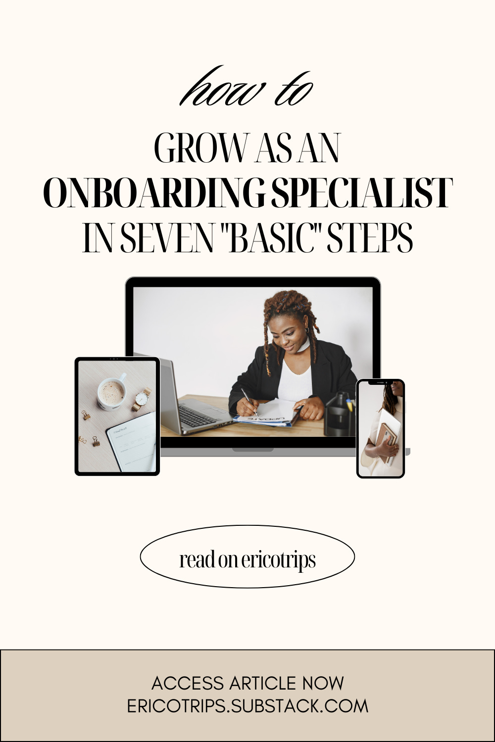 Grow as a Customer Onboarding Specialist in Seven "Basic" Steps