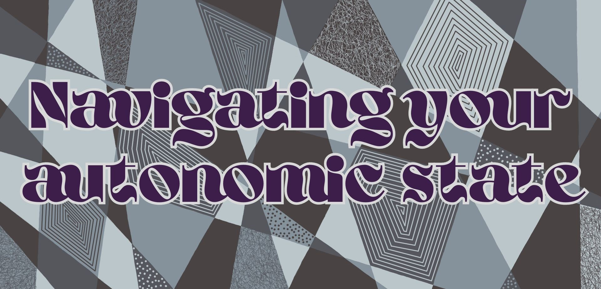 Navigating your autonomic state - by Tango Fae Batelli