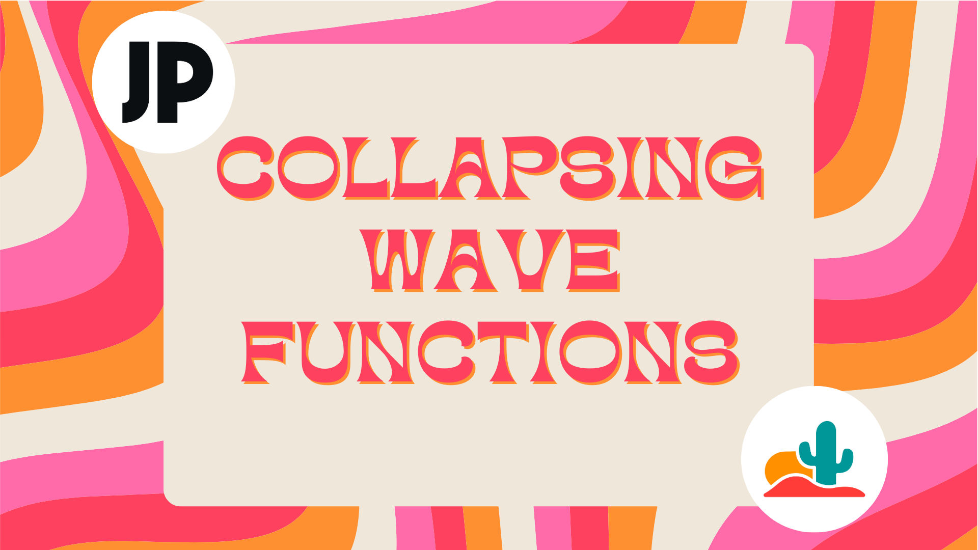 This Year, Collapse Your Wave Functions