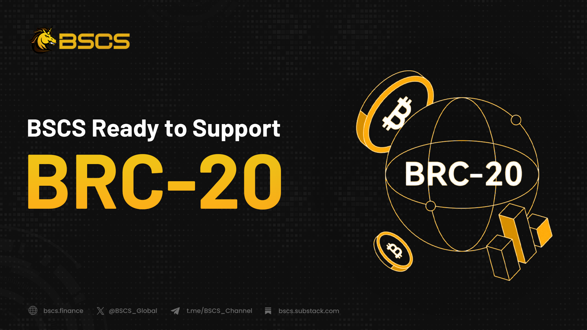 🚀 Exciting times as BSCS gains momentum & Ready to Support BRC-20! 🔥