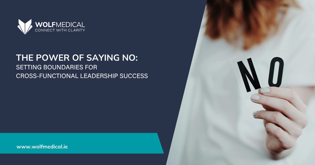 The Power of Saying No: Setting Boundaries for Cross-functional ...