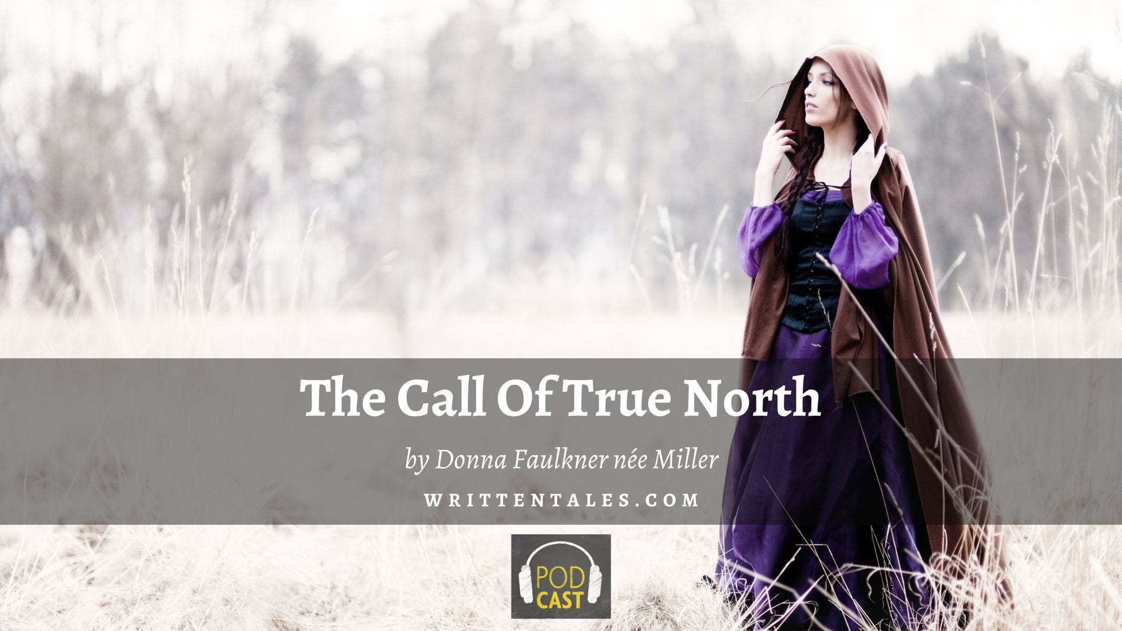 The Call of the True North - Written Tales Magazine