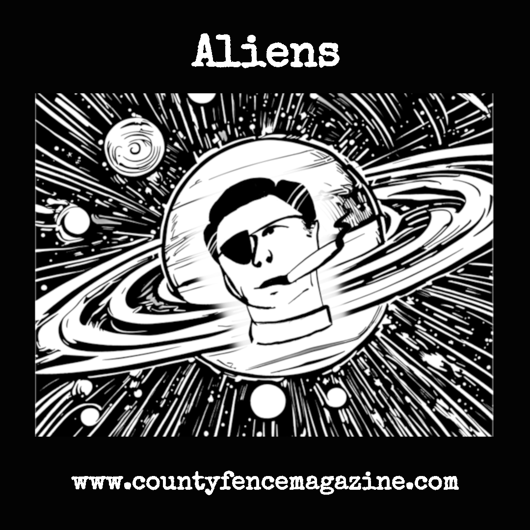 Aliens - County Fence Bi-Annual