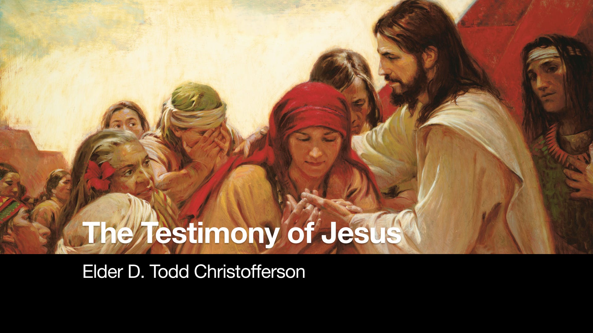 The Testimony of Jesus - by McKay Adams - Hillview Lessons