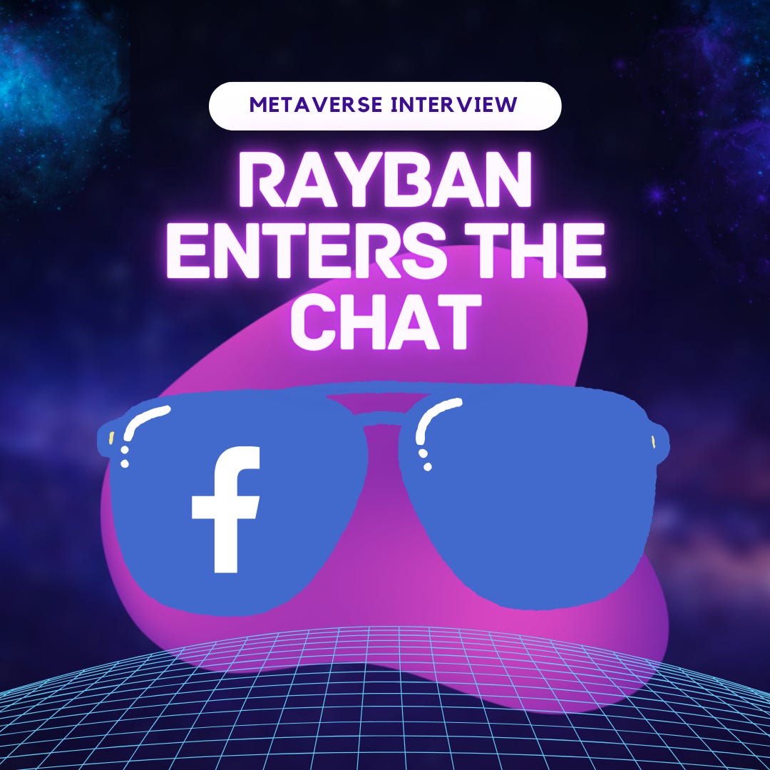 Ray Ban Just Entered the Metaverse Chat - Will our eyes suffer?