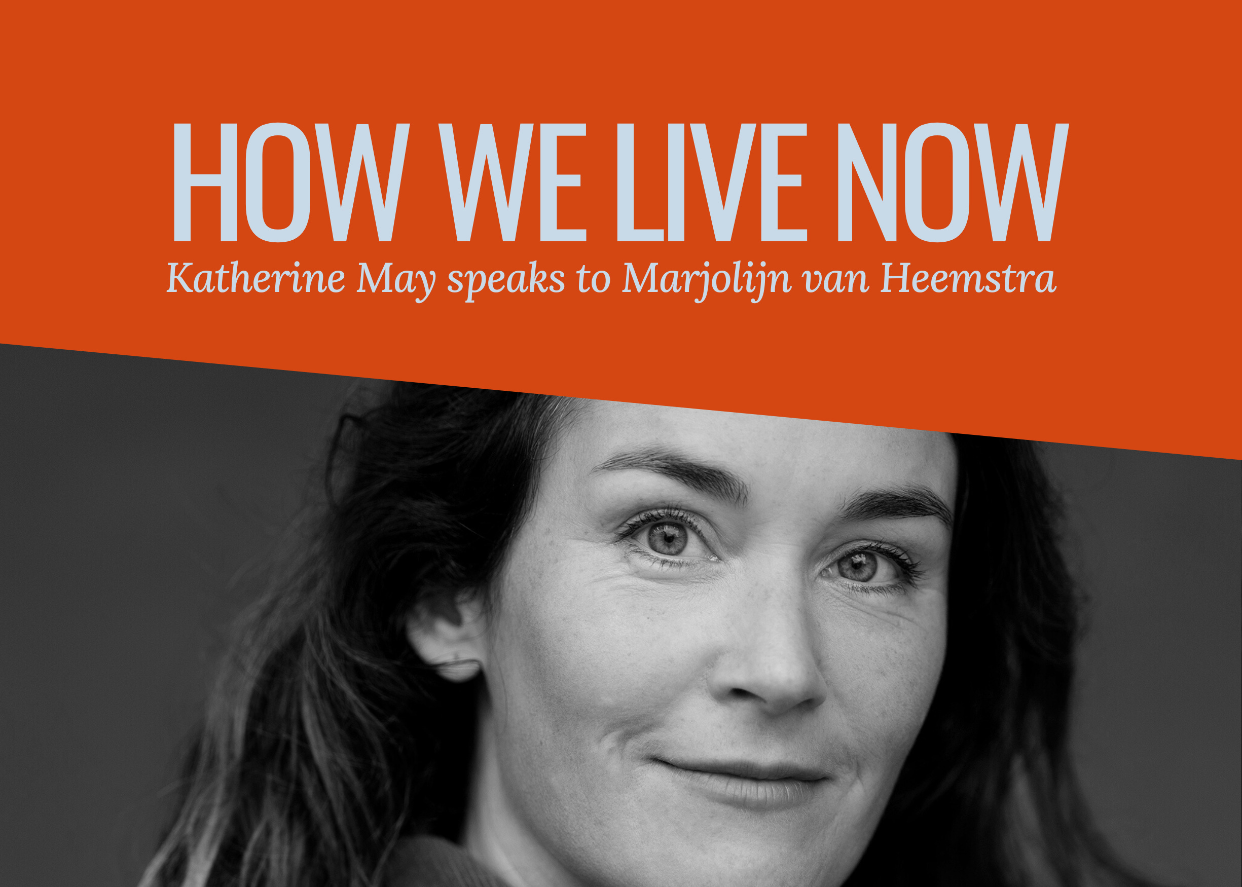 How We Live Now: Marjolijn van Heemstra on the overview effect