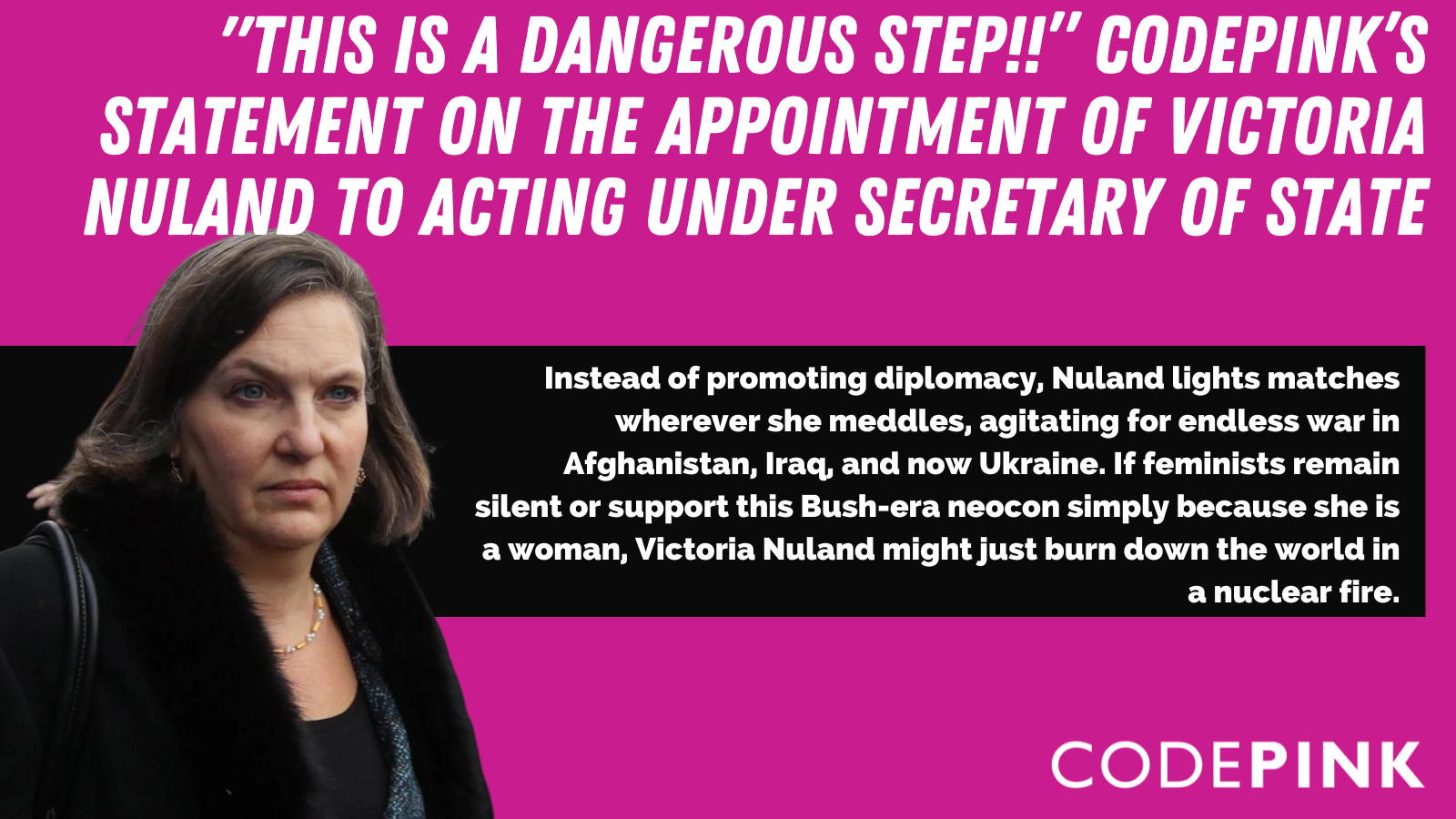 “This is a dangerous step!!” CODEPINK’s Statement on the Appointment of ...