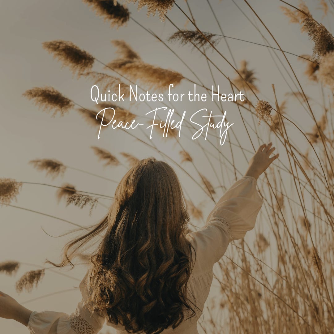 Quick Notes for the Heart: Peace-Filled Week Two