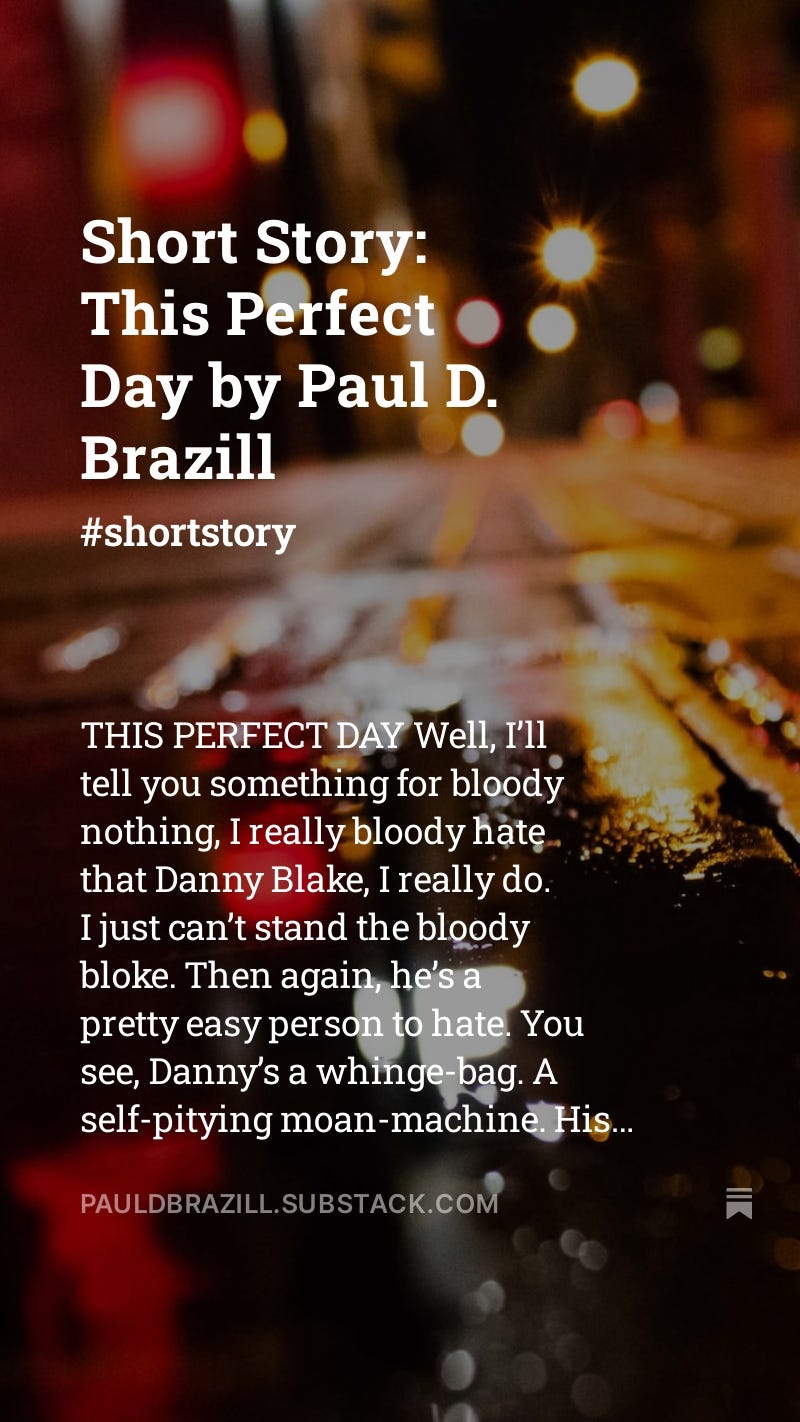 Short Story: This Perfect Day by Paul D. Brazill