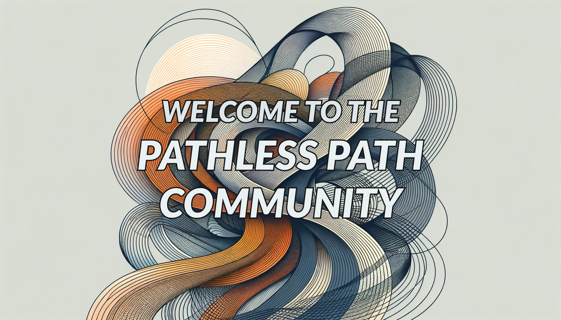 Here's Your Pathless Path Community Access