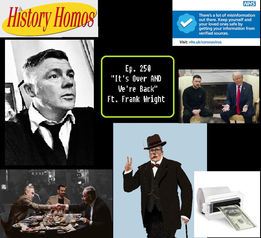 Ep. 250 - "It's Over AND We're so Back" ft. Frank Wright