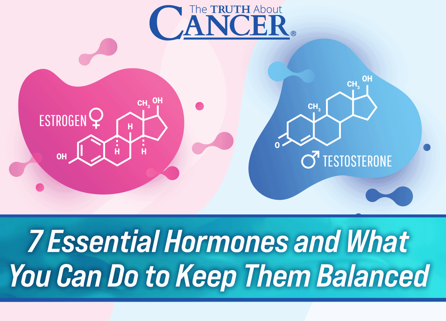 7 Essential Hormones and What You Can Do to Keep Them Balanced